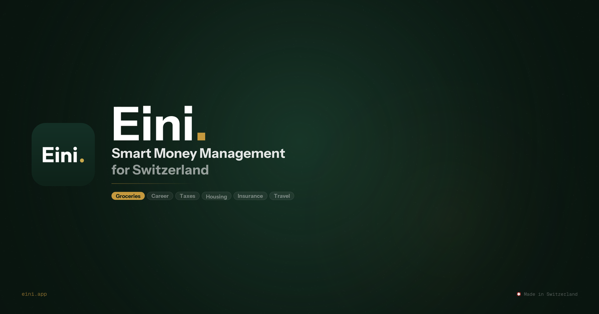 Eini. — Smart Money Management for Switzerland